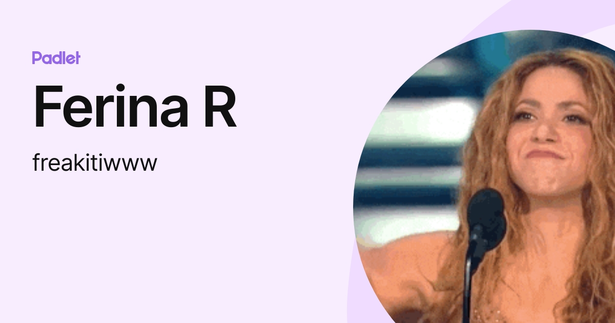 Ferina R (freakitiwww) profile | Padlet