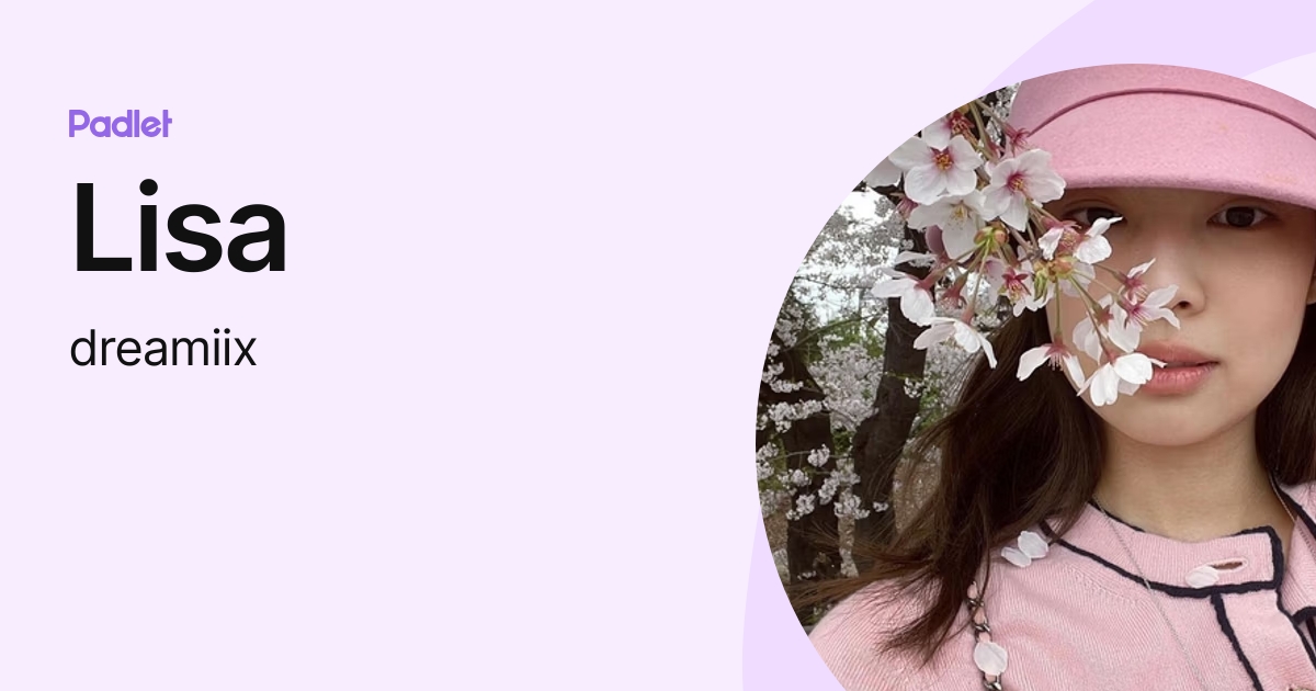 Lisa (dreamiix) profile | Padlet