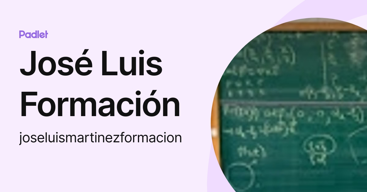 José Luis Formación (joseluismartinezformacion) profile | Padlet