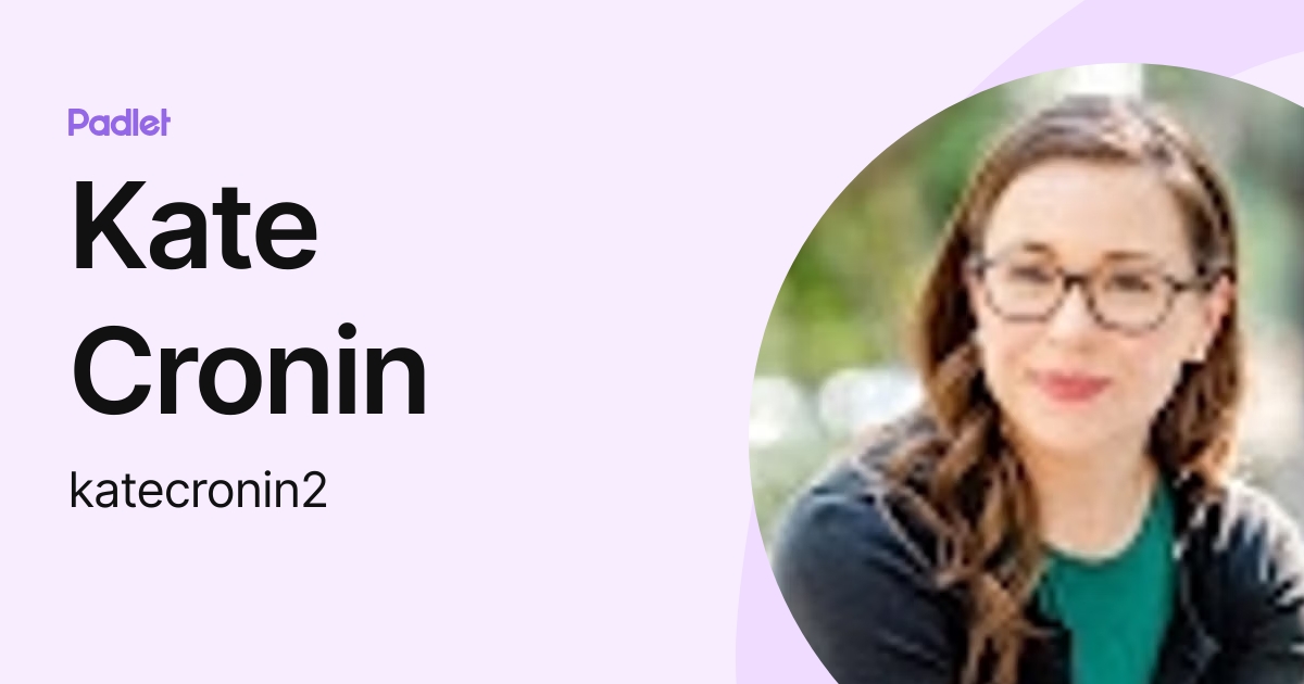 Kate Cronin (katecronin2) profile | Padlet