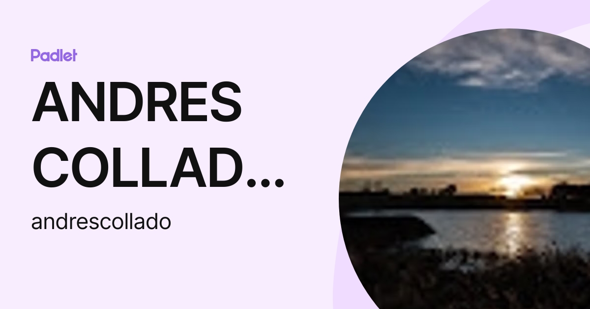 ANDRES COLLADO CALLEJA (andrescollado) perfil | Padlet