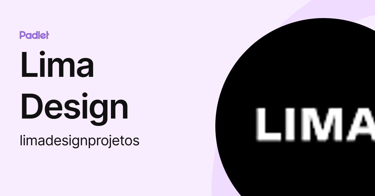 Lima Design (limadesignprojetos) profile | Padlet