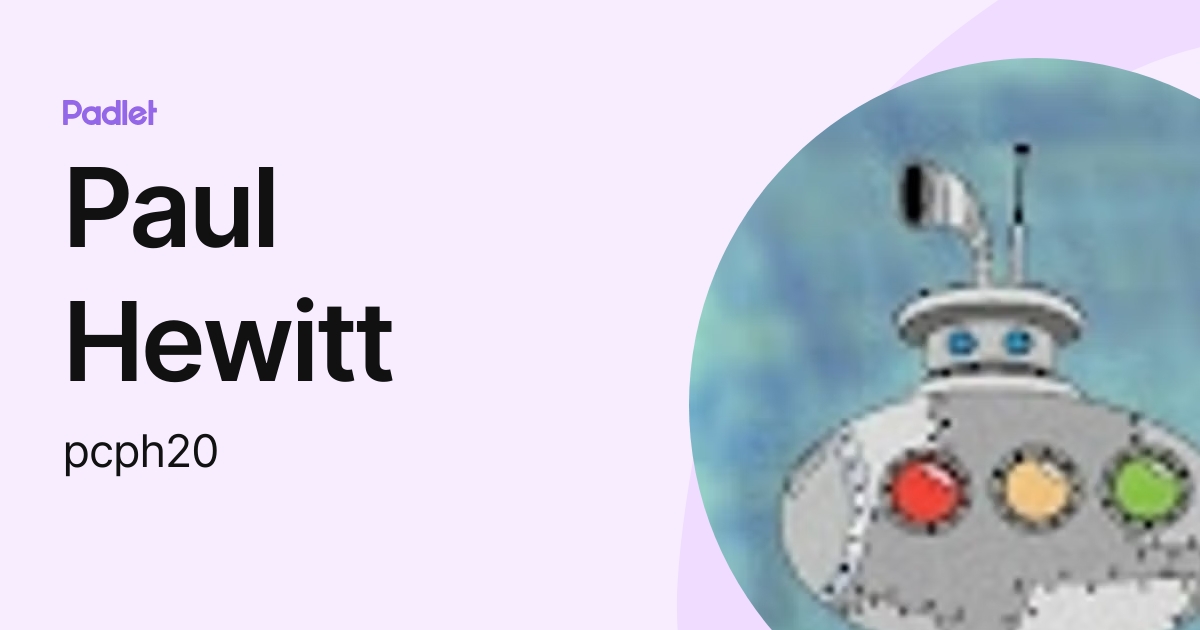 Paul Hewitt (pcph20) profile | Padlet