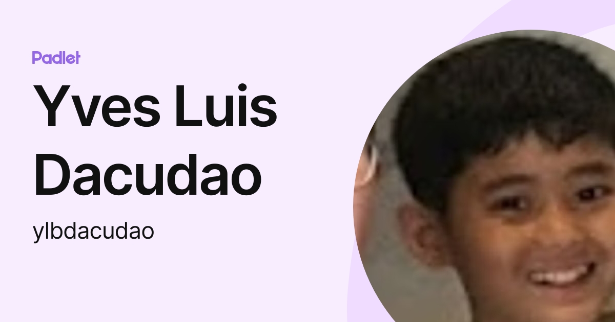 Yves Luis Dacudao (ylbdacudao) profile | Padlet