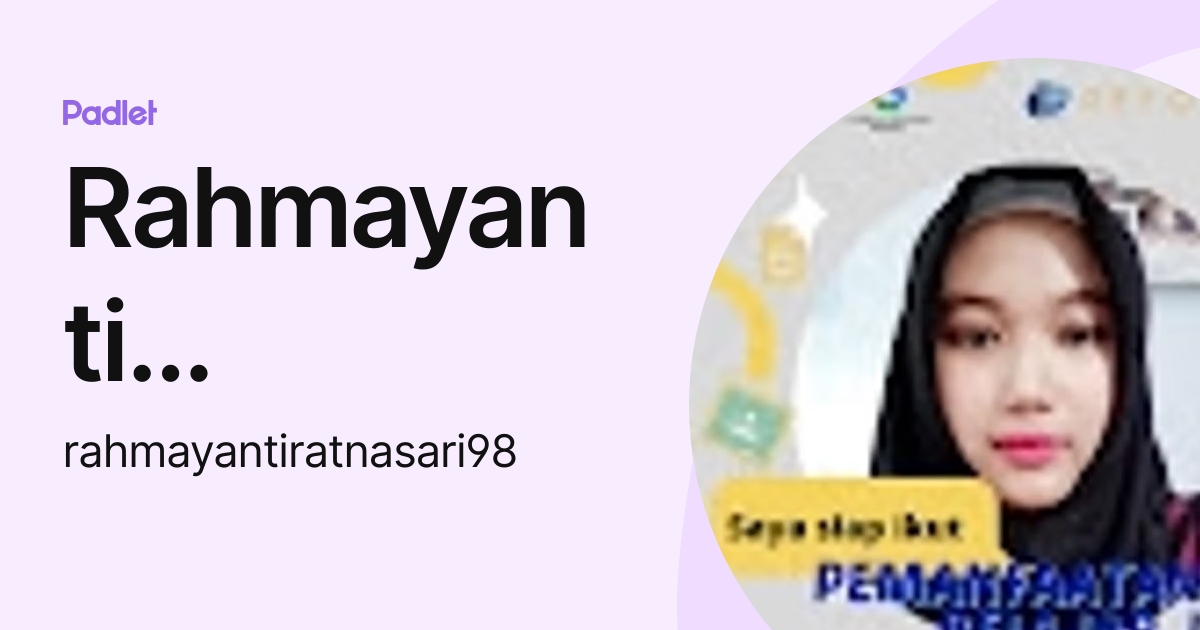 Rahmayanti Ratnasari (rahmayantiratnasari98) profile | Padlet