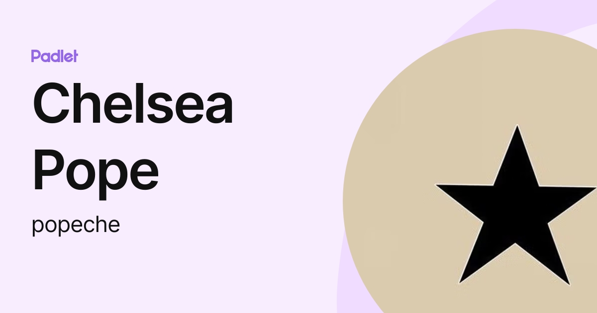 Chelsea Pope (popeche) profile | Padlet