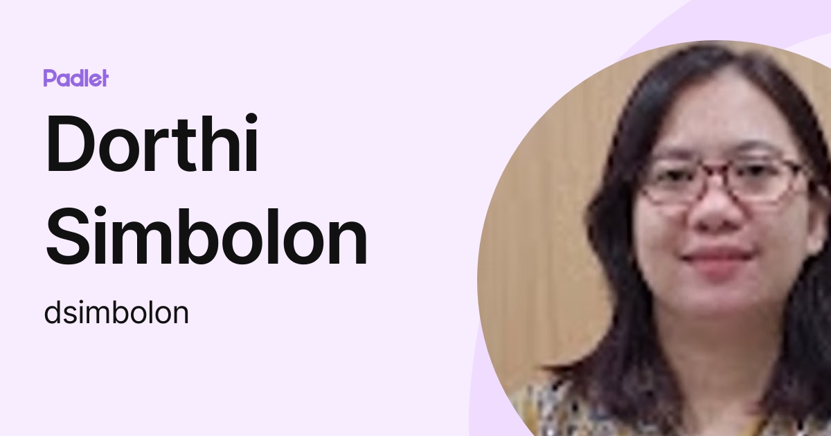 Dorthi Simbolon (dsimbolon) profile | Padlet