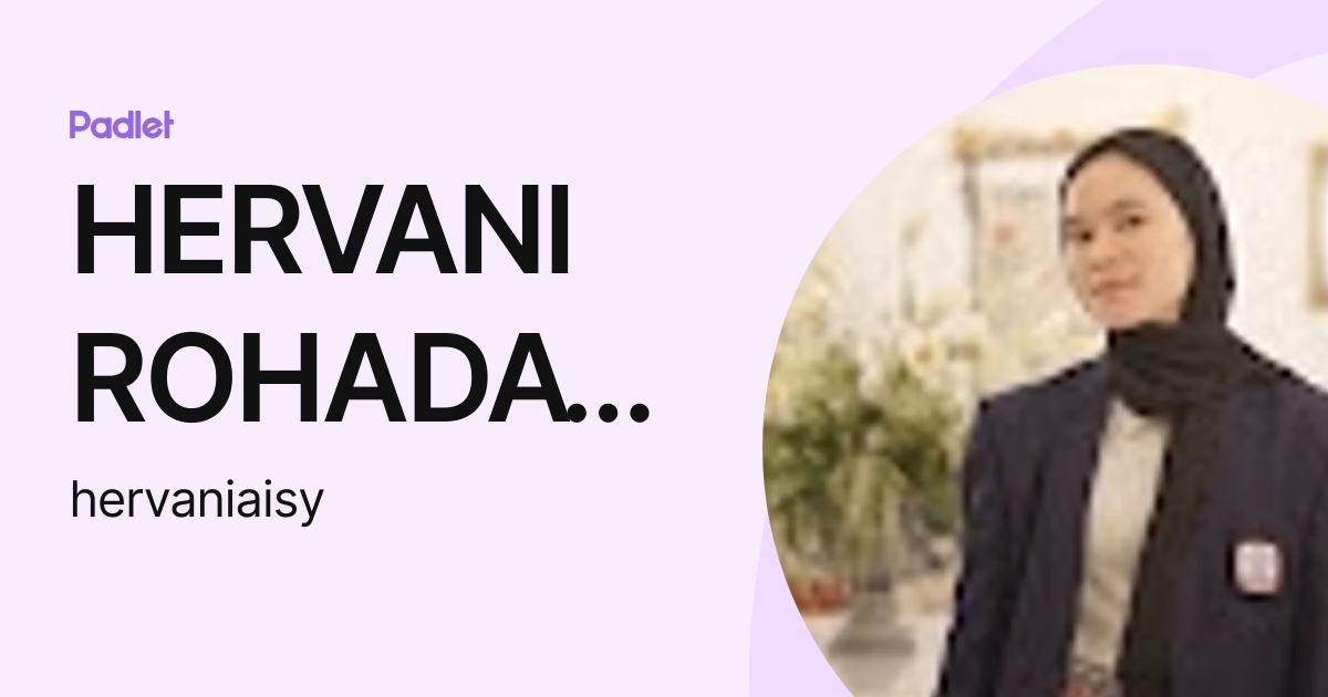 HERVANI ROHADATUL AISY (hervaniaisy) profile | Padlet