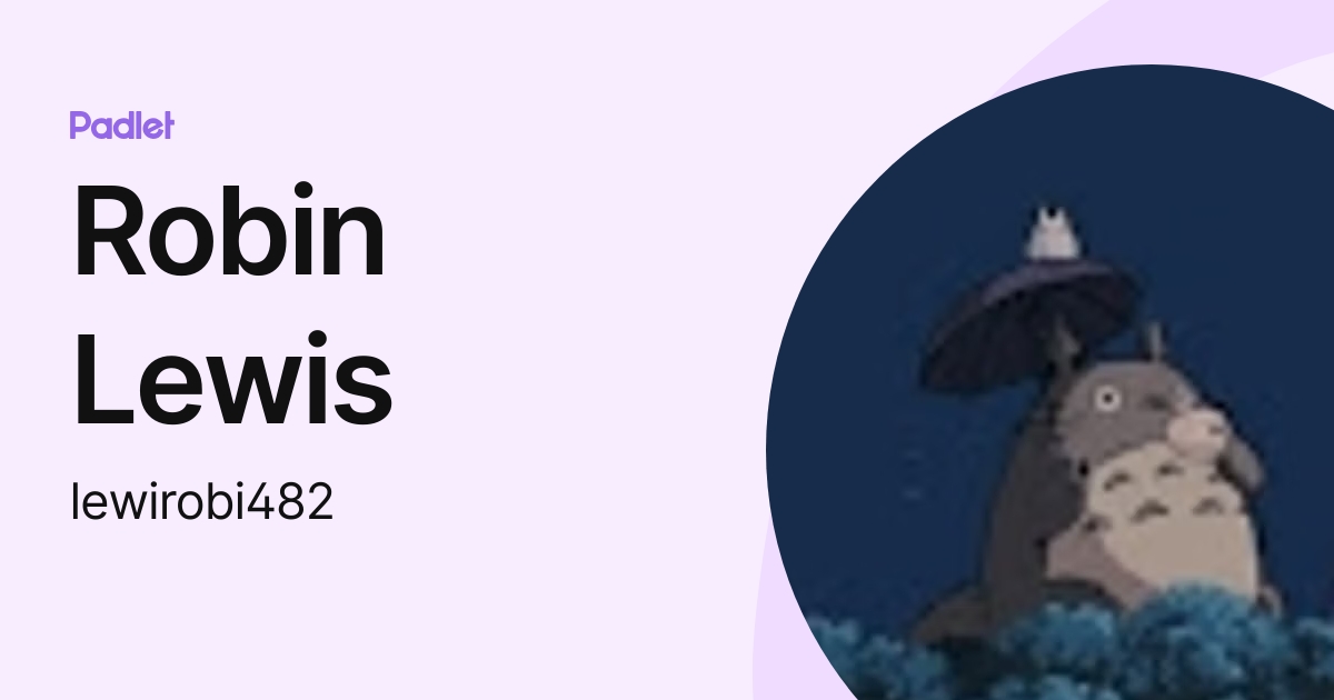 Robin Lewis (lewirobi482) profile | Padlet