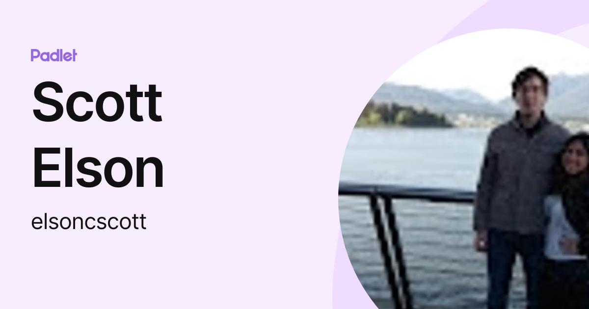 Scott Elson (elsoncscott) profile | Padlet