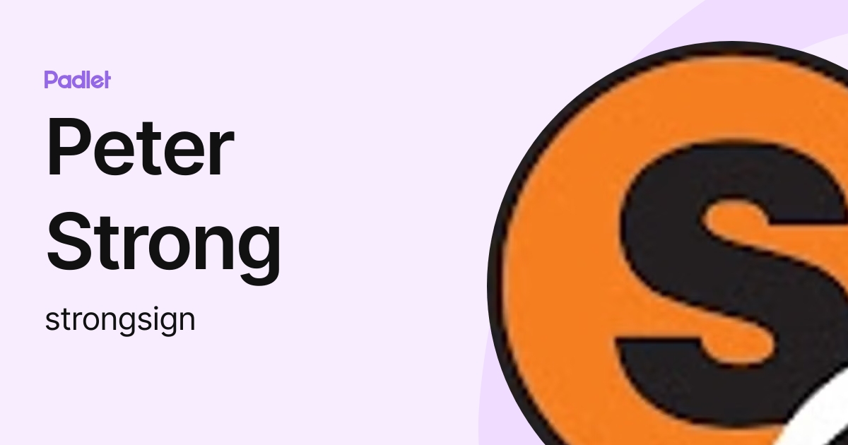 Peter Strong (strongsign) profile | Padlet