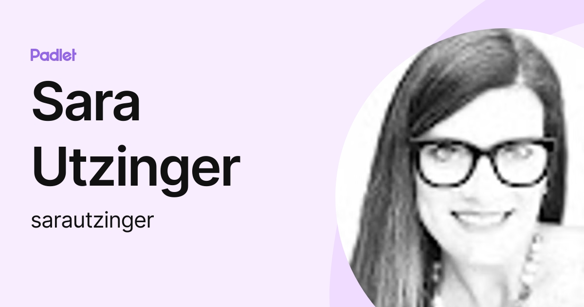 Sara Utzinger (sarautzinger) profile | Padlet