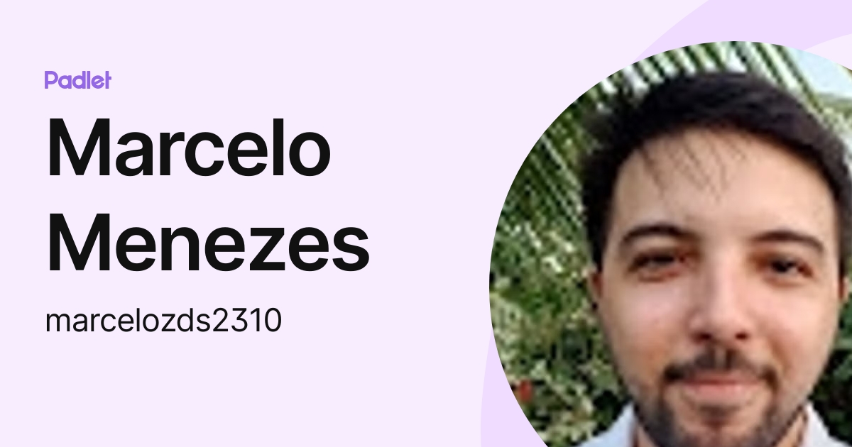 Marcelo Menezes (marcelozds2310) profile | Padlet