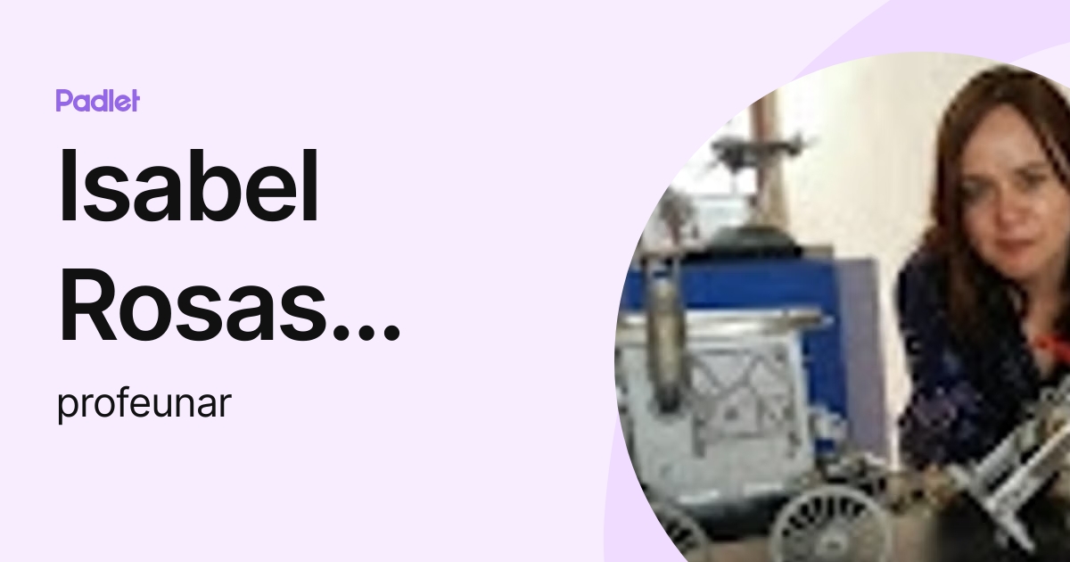 Isabel Rosas Patiño (profeunar) profile | Padlet