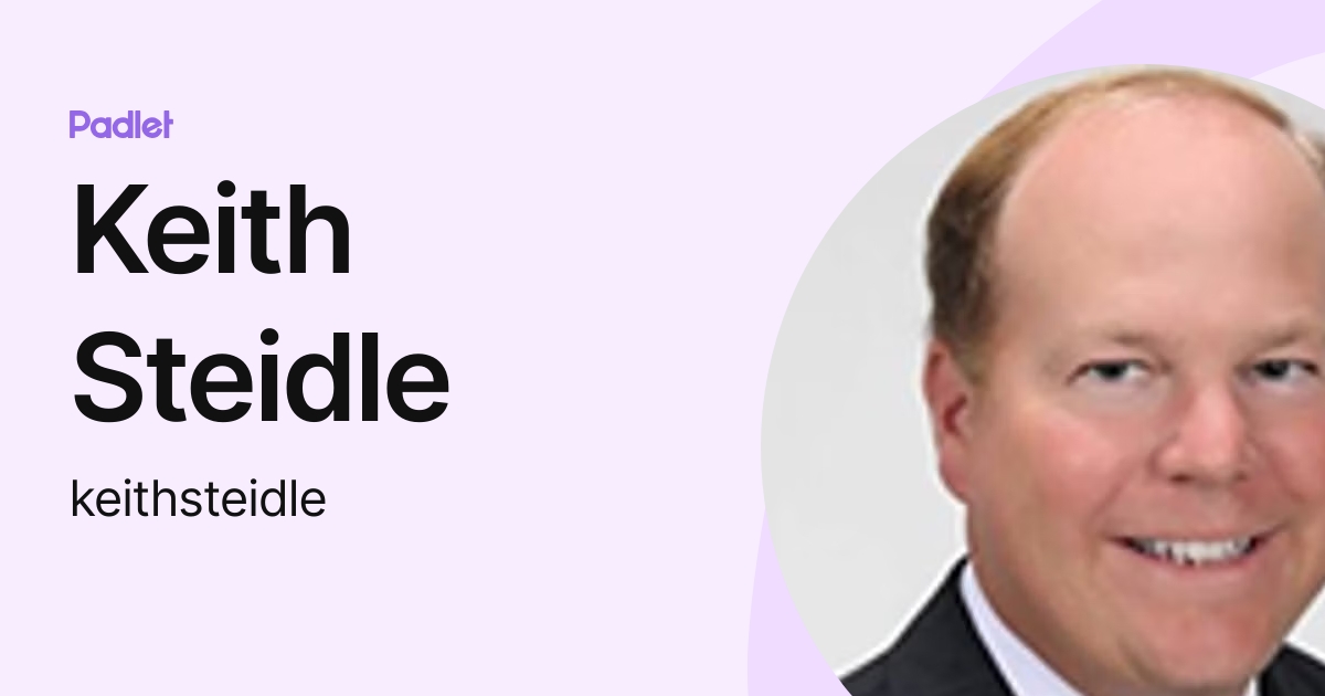 Keith Steidle (keithsteidle) profile | Padlet