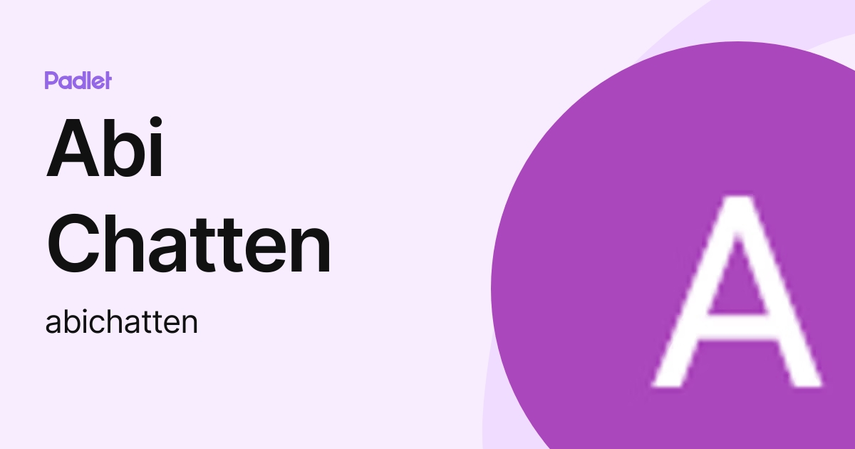 Abi Chatten (abichatten) profile | Padlet