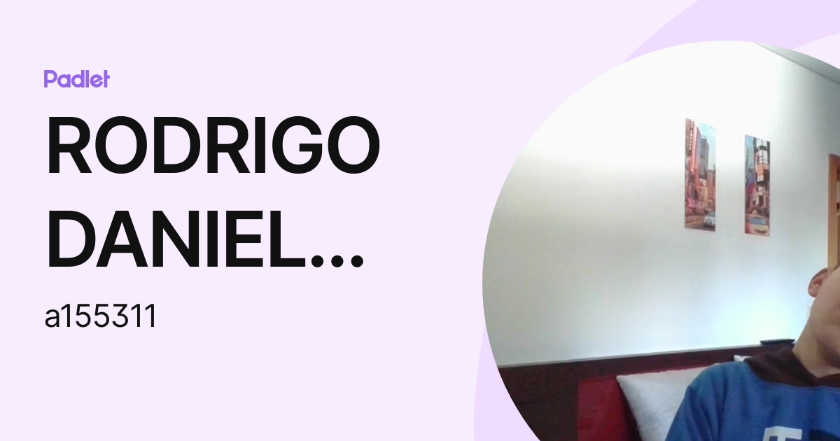 RODRIGO DANIEL FREITAS TEIXEIRA (a155311) profile | Padlet
