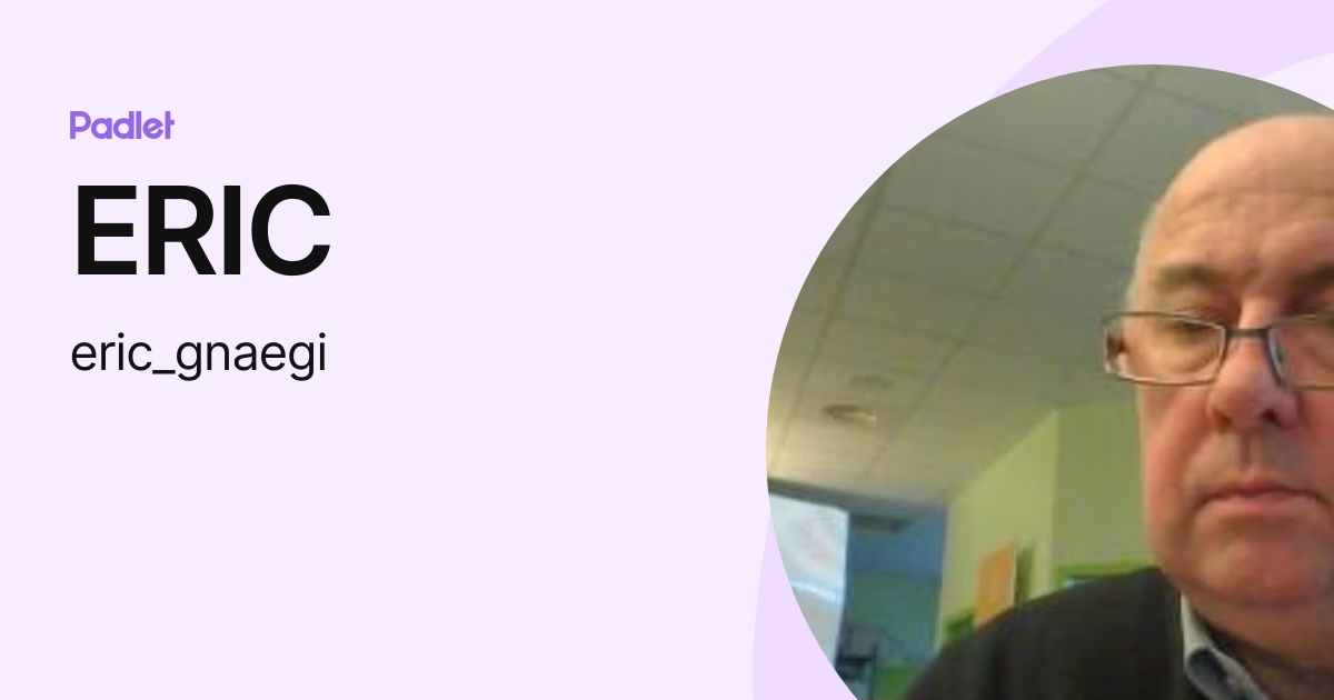 Profil de ERIC (eric_gnaegi) | Padlet