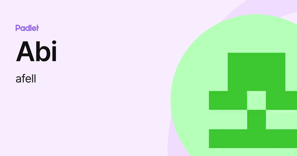 Abi (afell) profile | Padlet