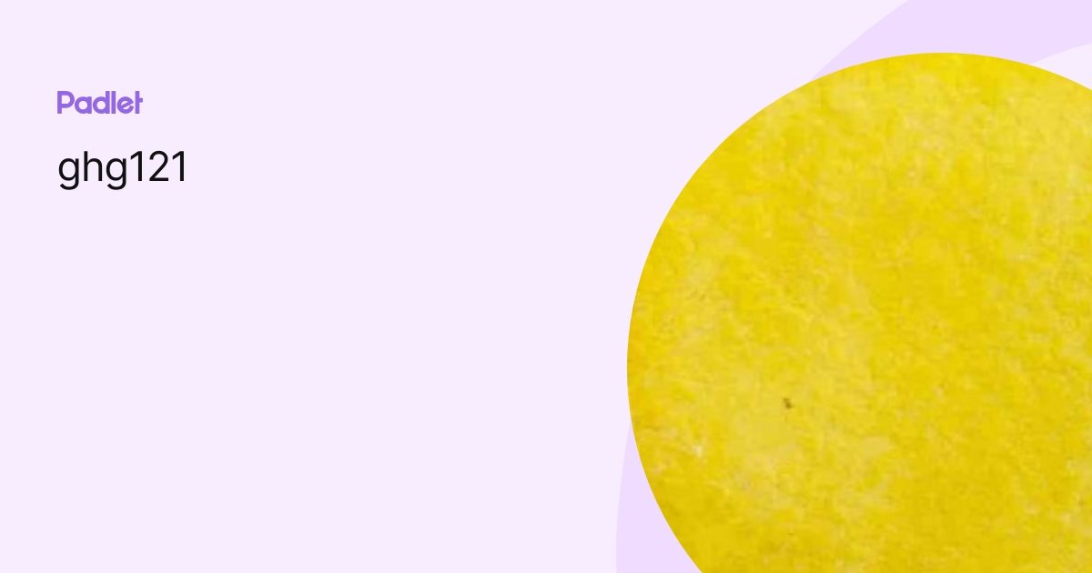 ghg121 profile | Padlet