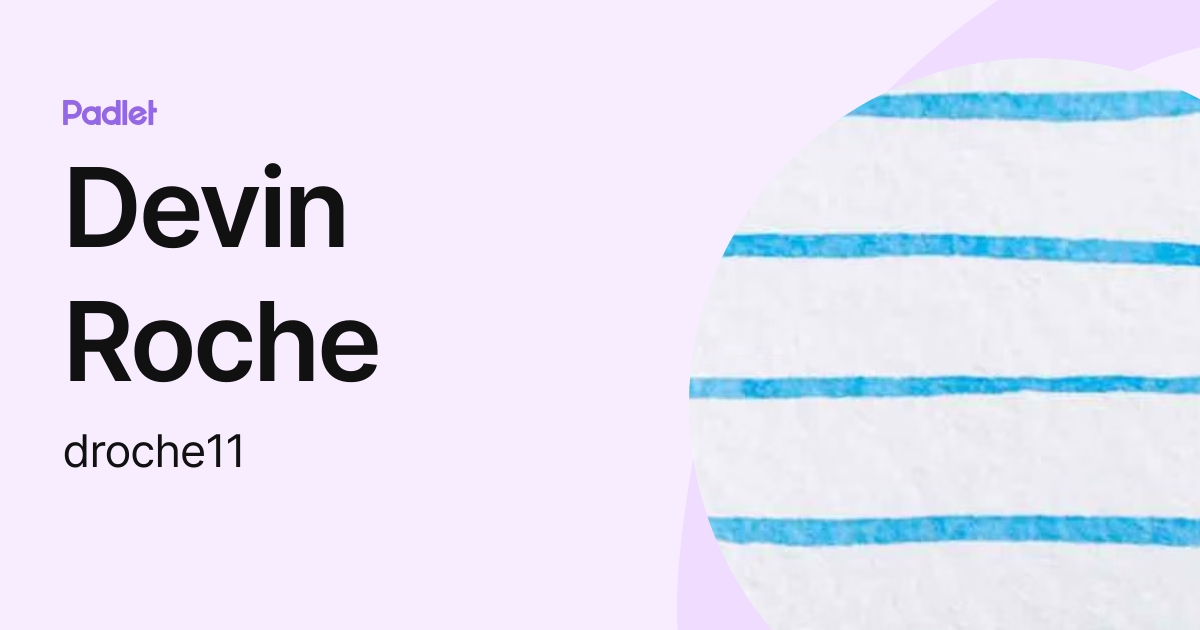 Devin Roche (droche11) profile | Padlet