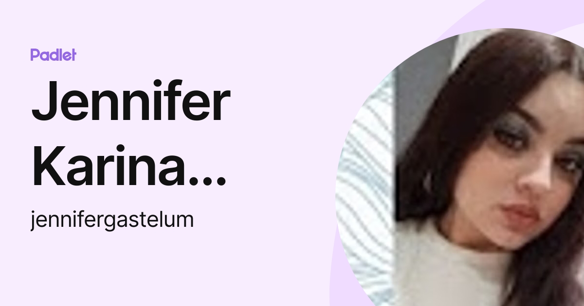 Jennifer Karina Gastelum Dueñas (jennifergastelum) profile | Padlet