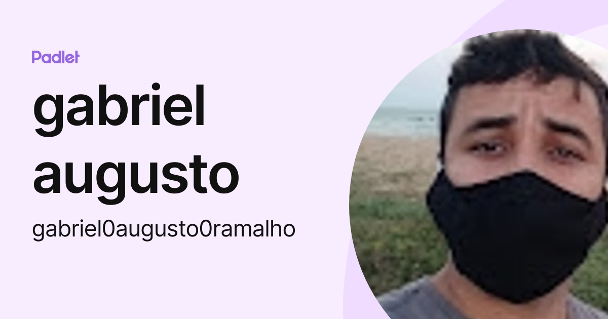 gabriel augusto (gabriel0augusto0ramalho) profile | Padlet
