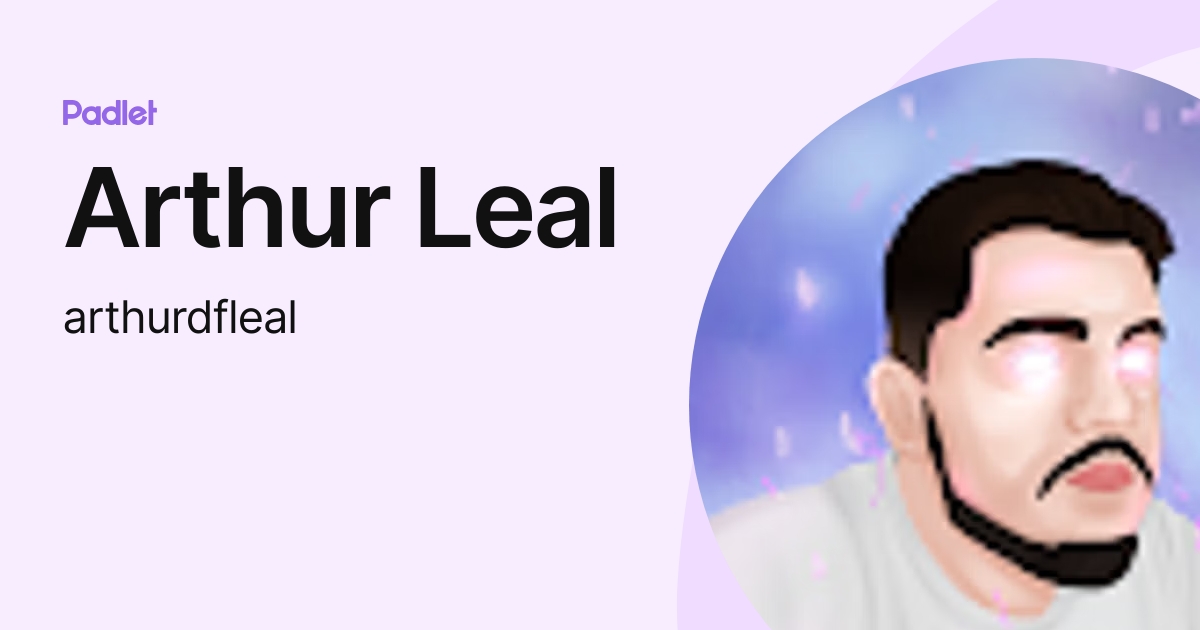 Arthur Leal (arthurdfleal) profile | Padlet