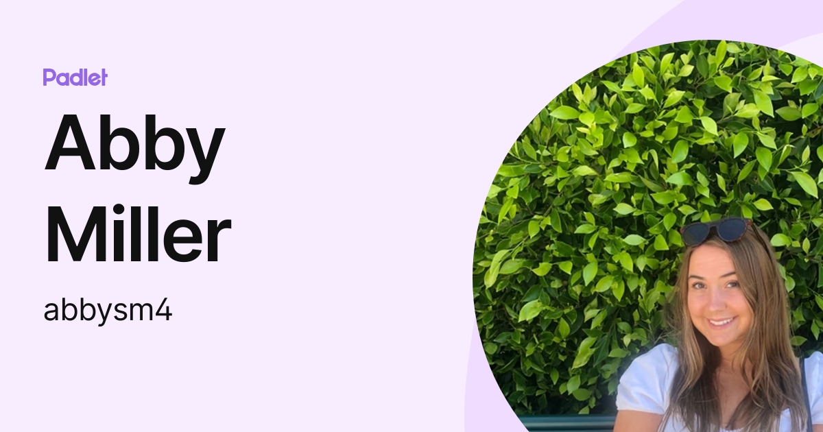 Abby Miller (abbysm4) profile | Padlet