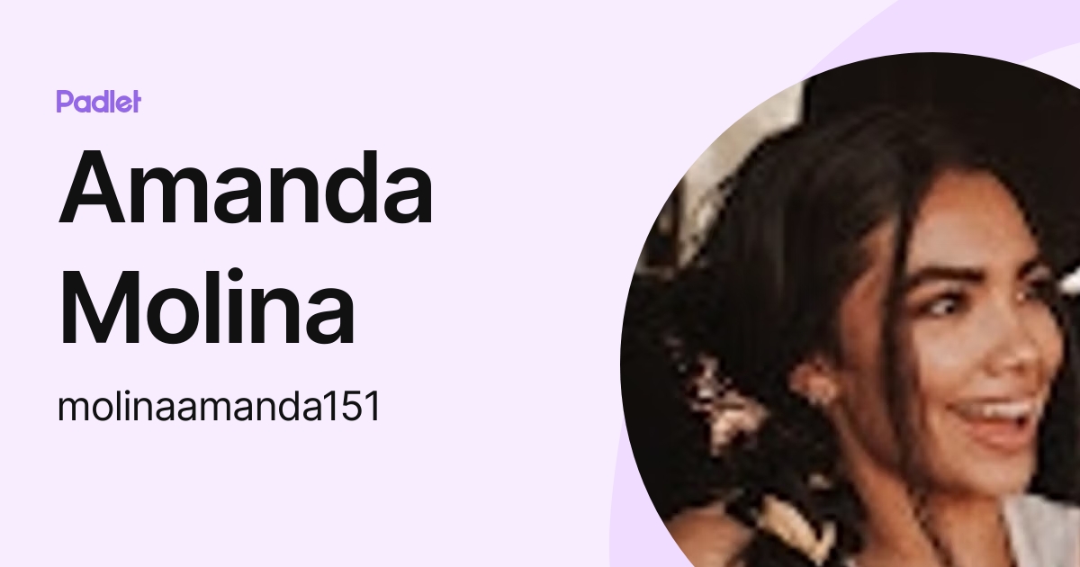 Amanda Molina (molinaamanda151) profile | Padlet