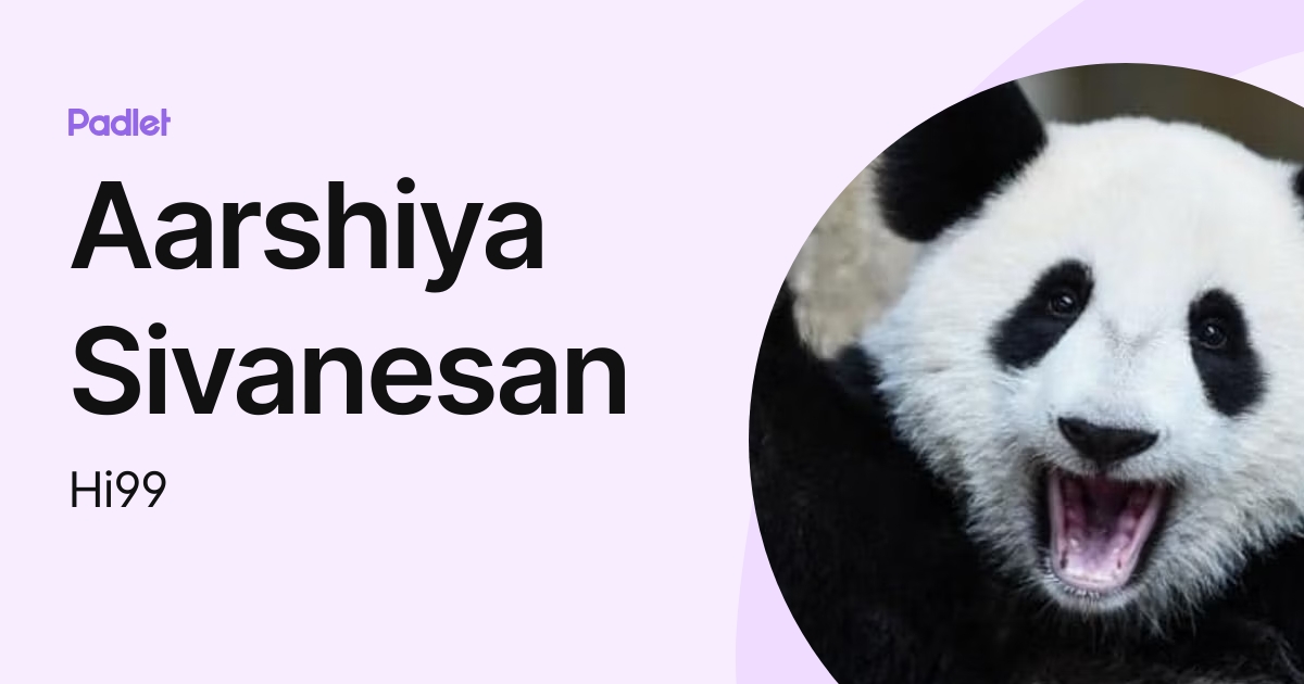 Aarshiya Sivanesan (Hi99) profile | Padlet