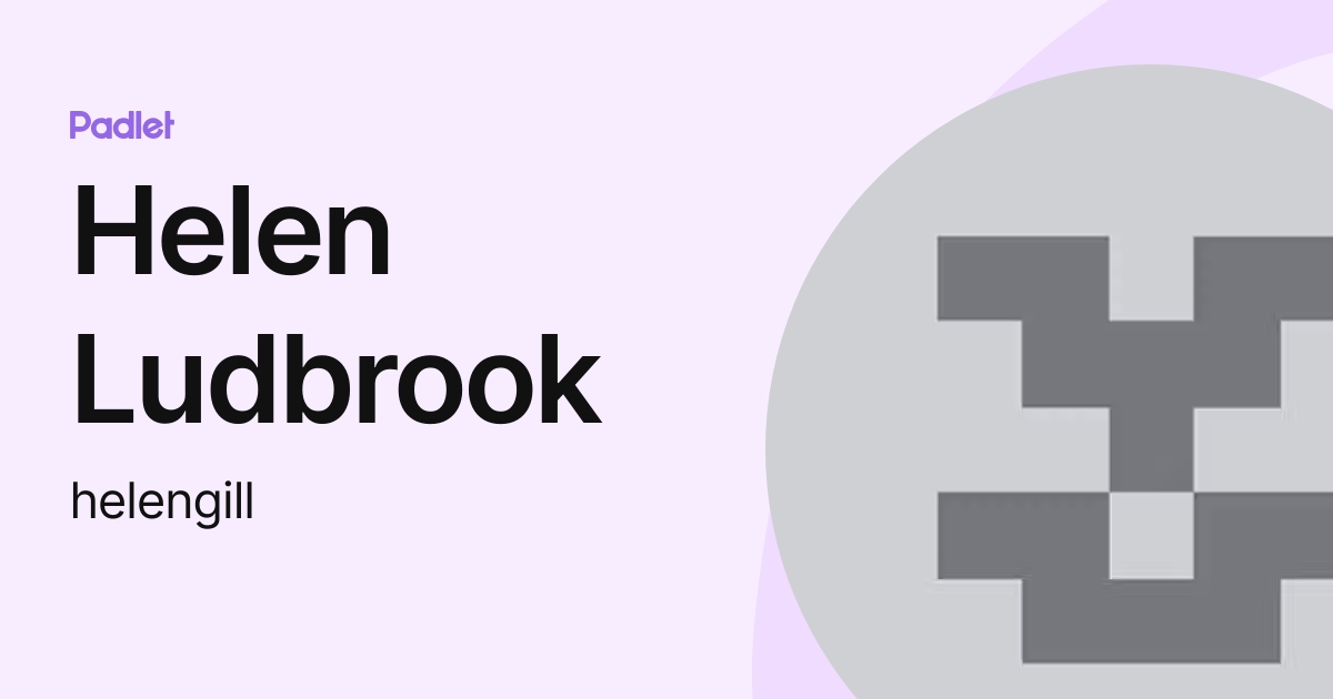 Helen Ludbrook (helengill) profile | Padlet