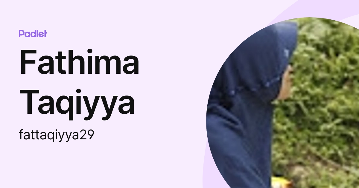 Fathima Taqiyya (fattaqiyya29) profile | Padlet