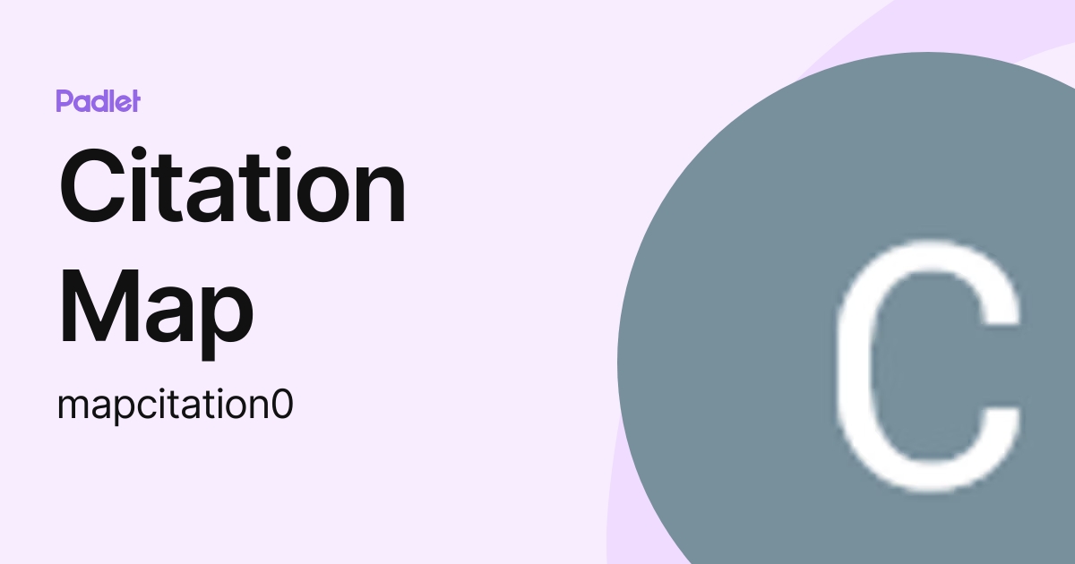 Citation Map (mapcitation0) profile | Padlet