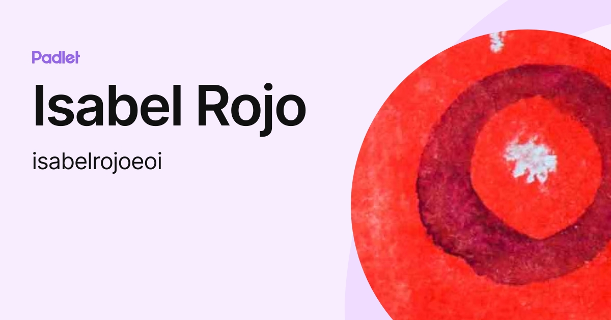 Isabel Rojo (isabelrojoeoi) profile | Padlet