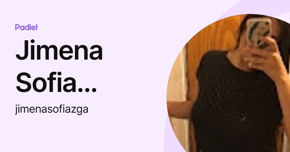 Jimena Sofia Zgarbik (jimenasofiazga) profile | Padlet