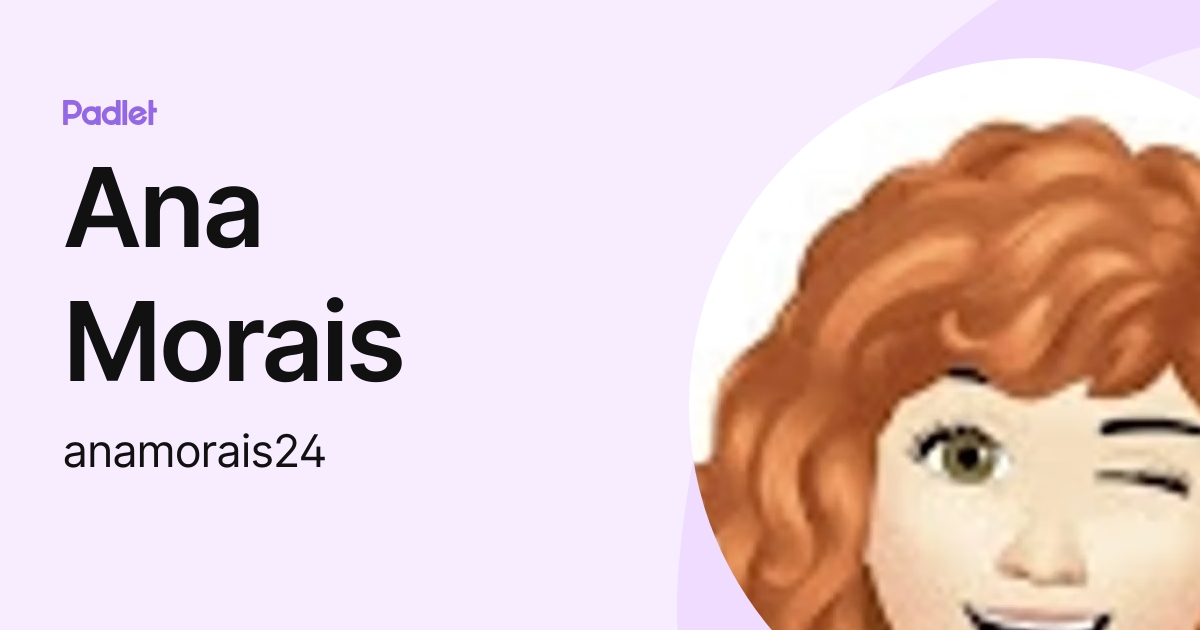 Ana Morais (anamorais24) profile | Padlet