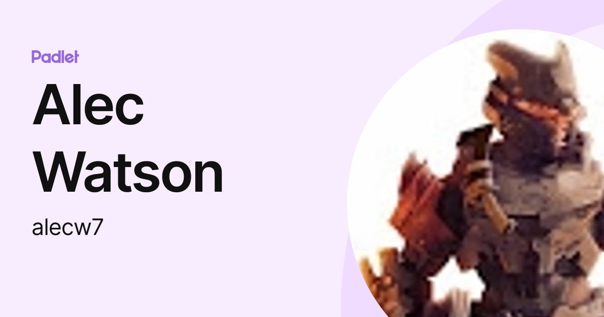 Alec Watson (alecw7) profile | Padlet