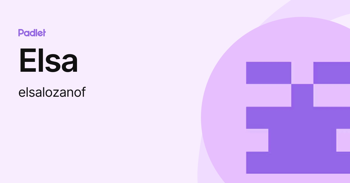 Elsa (elsalozanof) profile | Padlet