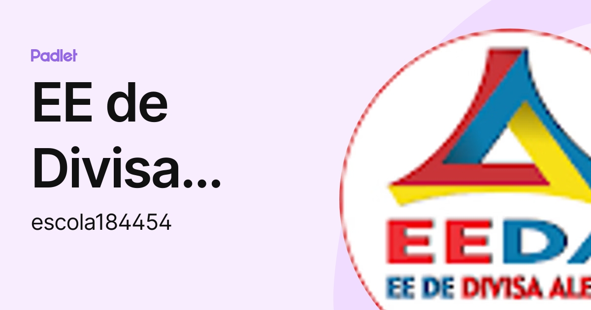 EE de Divisa Alegre EEDA (escola184454) perfil | Padlet