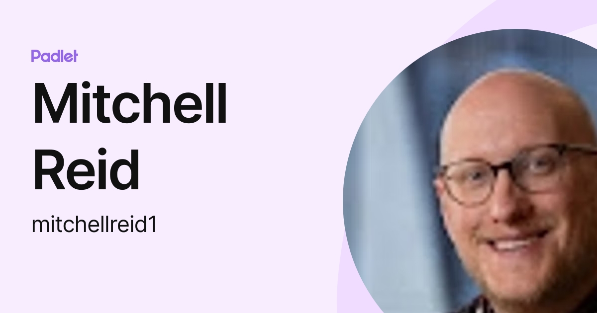 Mitchell Reid (mitchellreid1) profile | Padlet