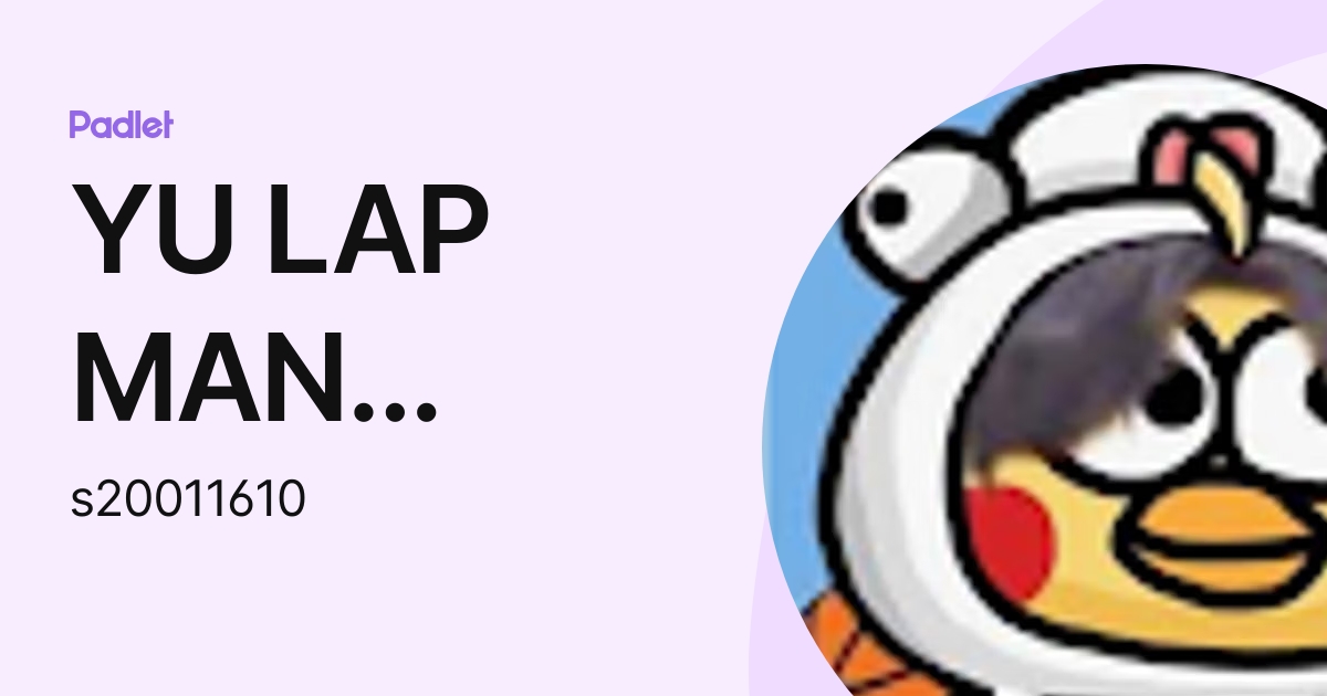 YU LAP MAN student (s20011610) profile | Padlet