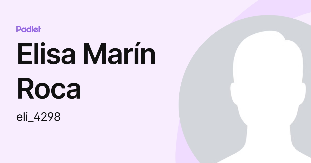 Elisa Marín Roca (eli_4298) profile | Padlet