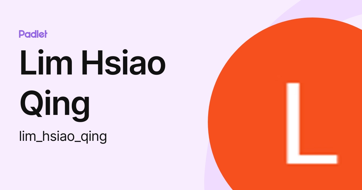Lim Hsiao Qing (lim_hsiao_qing) profile | Padlet