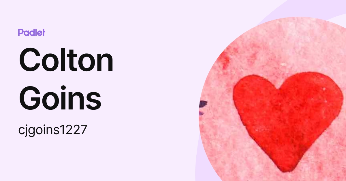 Colton Goins (cjgoins1227) profile | Padlet