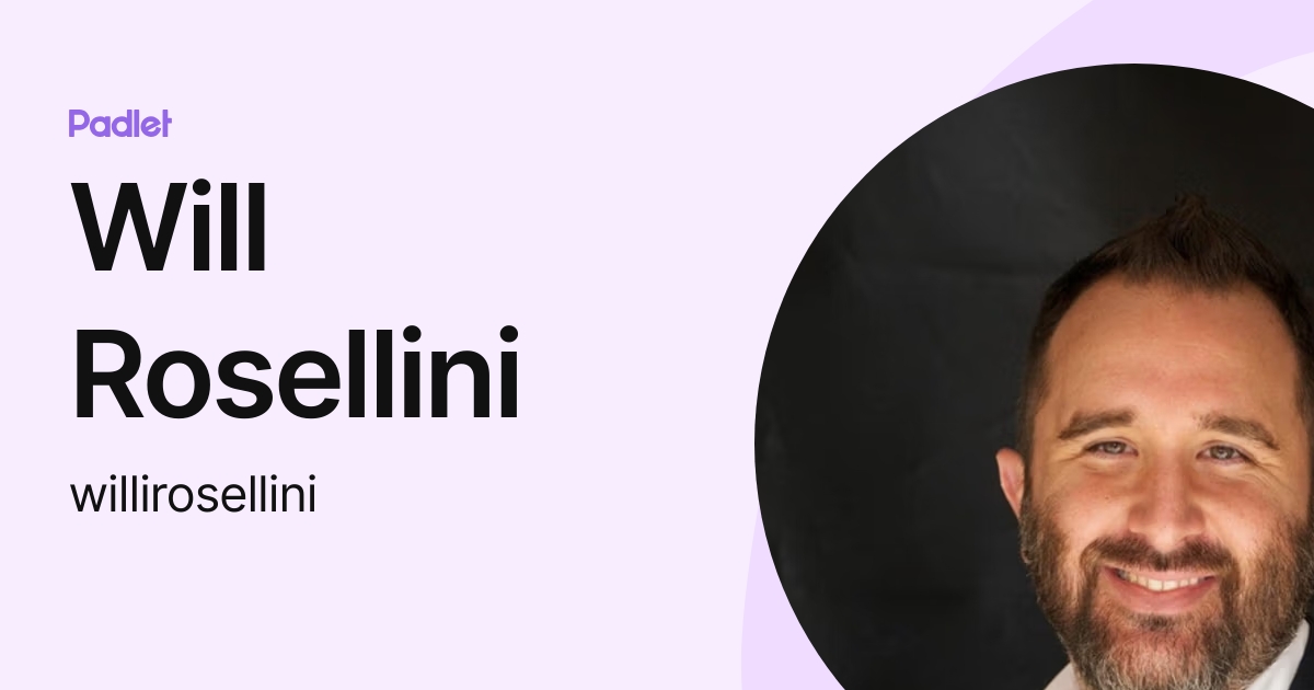 Will Rosellini (willirosellini) profile | Padlet