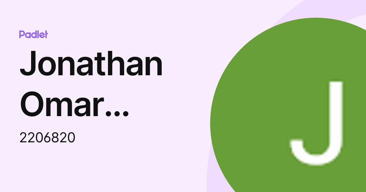 Jonathan Omar Ortega Monroy (2206820) profile | Padlet