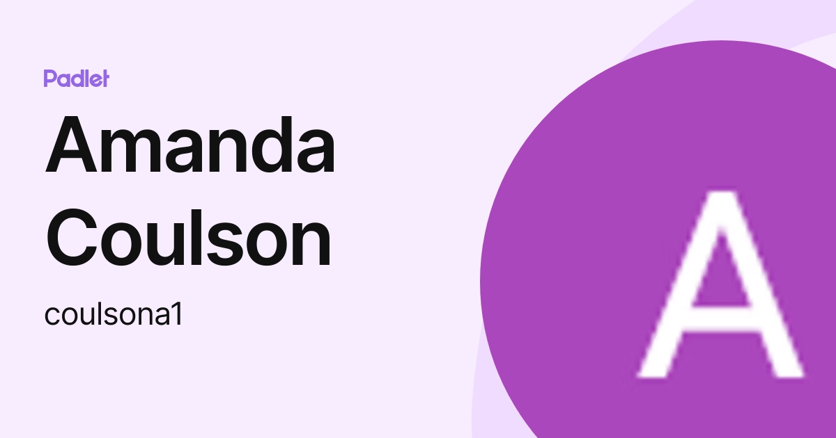 Amanda Coulson (coulsona1) profile | Padlet