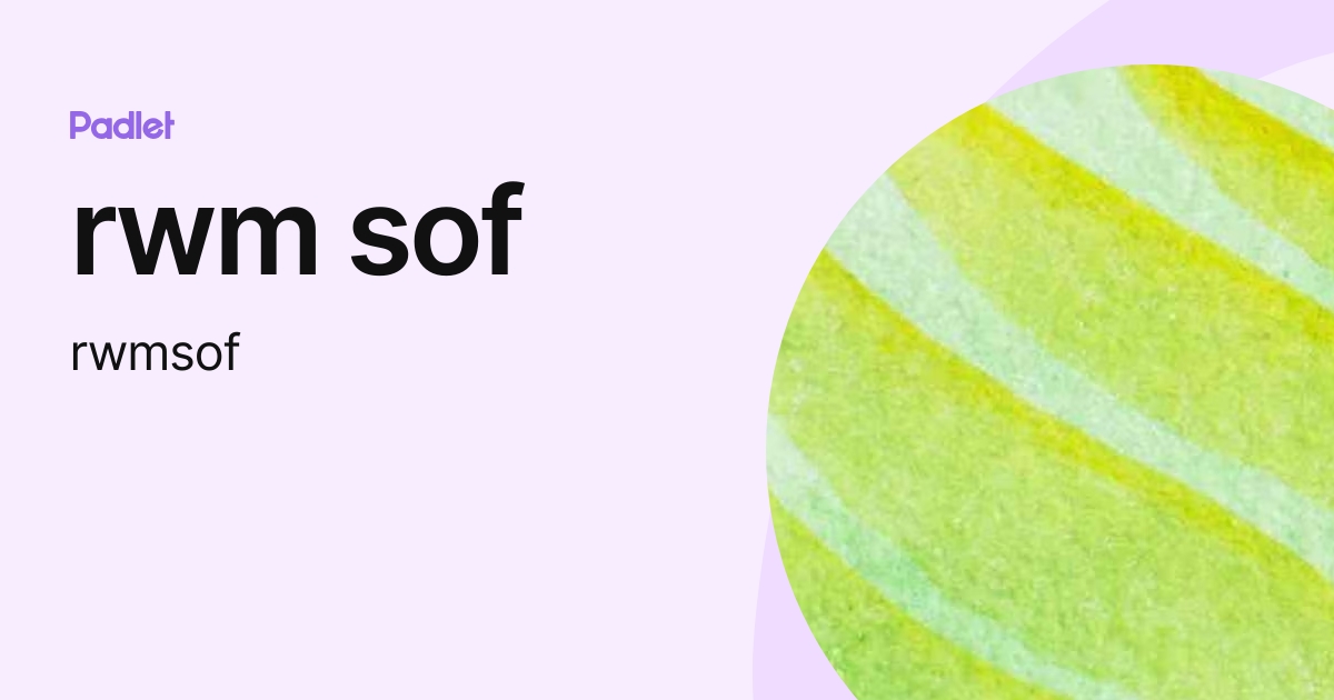 rwm sof (rwmsof) profile | Padlet