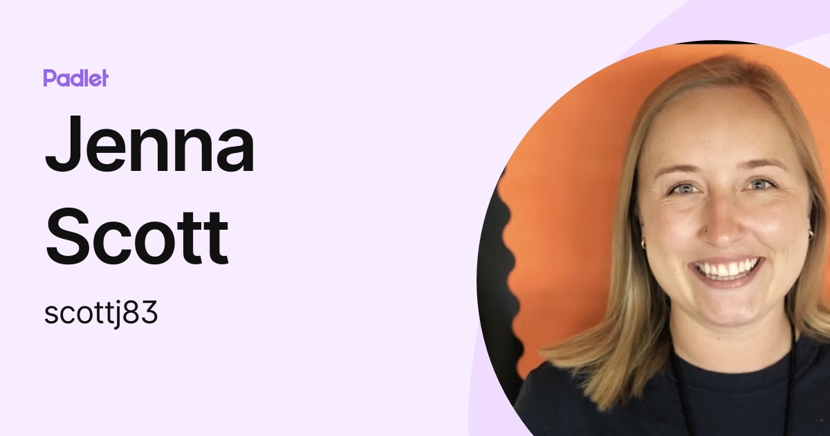 Jenna Scott (scottj83) profile | Padlet